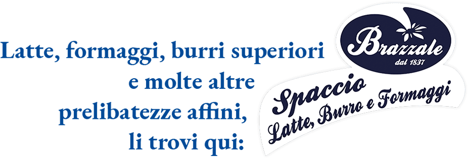 Brazzale S.p.A. LATTE, BURRO E FORMAGGI